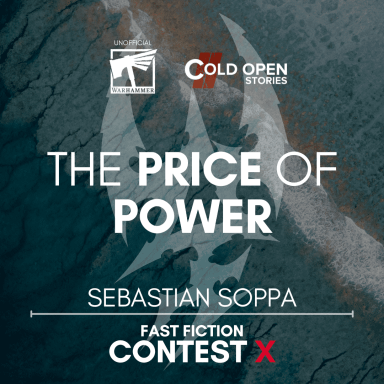 The Price of Power - Cold Open Stories | 40k
